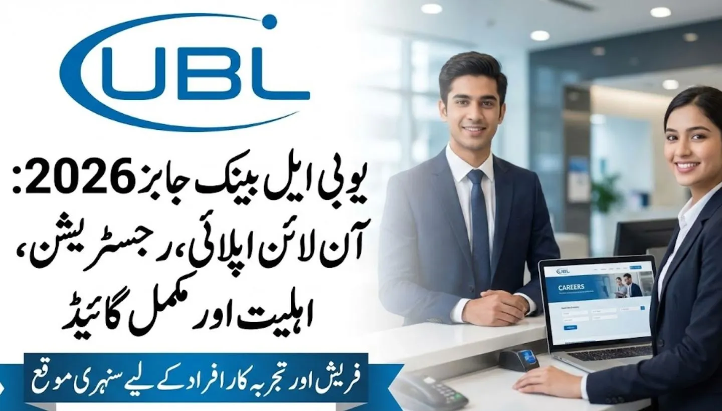UBL Bank Jobs 2026: Online Apply, Registration, Eligibility ...